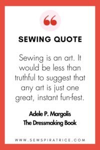 20 Inspiring Sewing Quotes for Sewists - Sewspiratrice