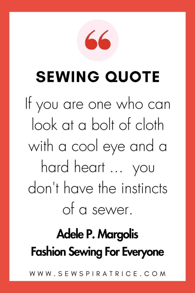 20 Inspiring Sewing Quotes for Sewists - Sewspiratrice